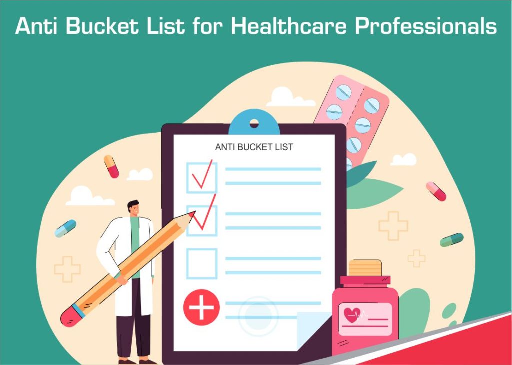 Anti Bucket list for Healthcare Professionals